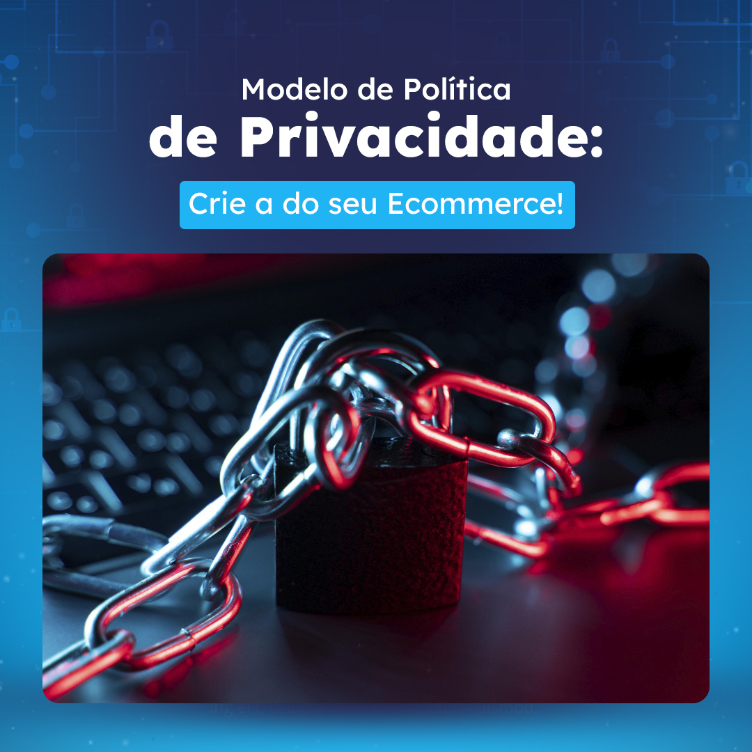 Modelo de política de privacidade [Download gratuito] | Ecommerce na ...